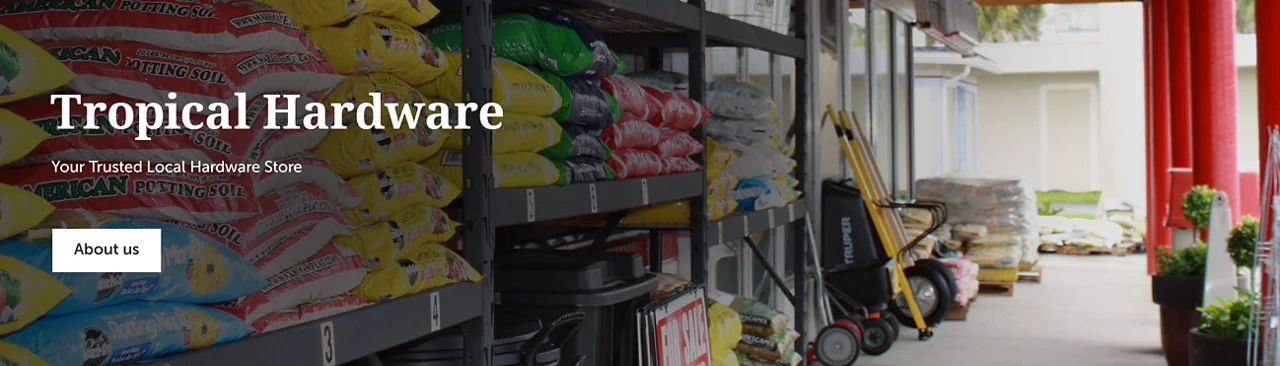 Tropical Hardware | Shop Hardware & Home Improvement