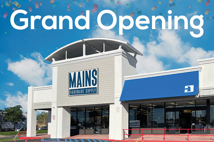 Grand Opening | Mains Hardware Supply